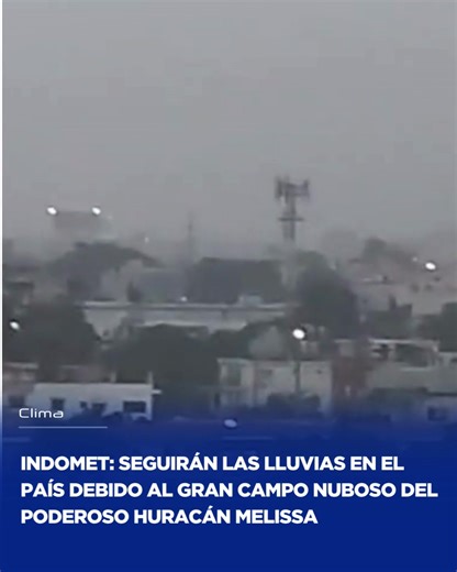 El Instituto Dominicano de Meteorología (INDOMET), informó que esta noche seguirán ocurriendo lluvias de moderadas a fuertes, con tormentas eléctricas y ráfagas de viento, producto del gran campo nuboso del huracán Melissa. Especialmente en Pedernales, Barahona, Azua, Peravia, San José de Ocoa, San Cristóbal, Santo Domingo, Monte Plata, Sánchez Ramírez, Duarte, Samaná, María Trinidad Sánchez, La Romana, San Pedro de Macorís, entre otras provincias aledañas. #Noticentro13rd https://goo.su/9VlMQJb