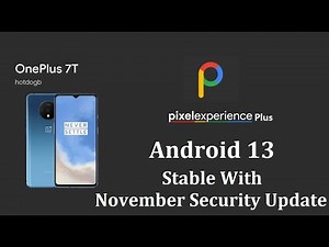 🔥 How to Install Official Pixel Experience Plus Stable Rom on OnePlus 7T | Android 13 | Nov Update 🔥