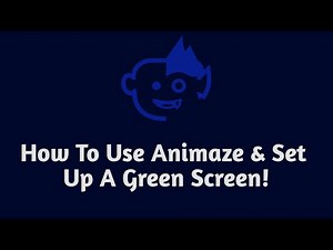 How To Use Animaze & How To Setup A Green Screen