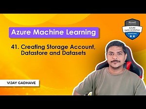 41. Creating Storage Account, Datastore & Datasets | Azure Machine Learning | DP-100 Exam Prep