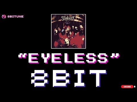 Slipknot - Eyeless (8-bit cover) [ 8biTune ]