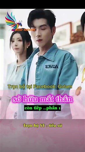 phần 1- sở hữu mắt thần