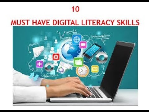 10 MUST HAVE DIGITAL LITERACY SKILLS