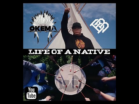 Okema - Life Of A Native (Official Music Video)