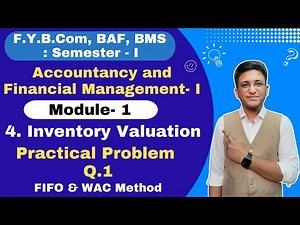 F.Y.B.COM | FYBAF || Inventory Valuation || Chapter 4 | Semester 1 | FIFO | Practical Problem Q.1