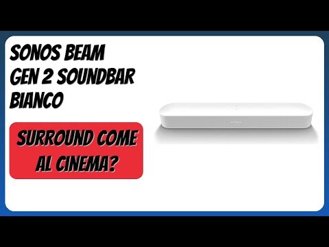 RECENSIONE (2026) : Sonos Beam Gen 2 Soundbar Bianco. DETTAGLI