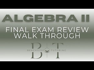Algebra 2 Final Exam Review | Everything You MUST Know in One Video