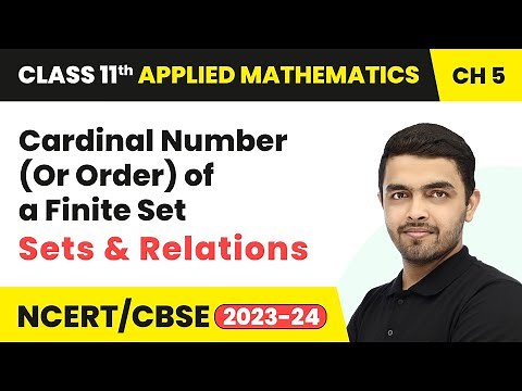 Cardinal Number (Or Order) of a Finite Set - Sets & Relations | Class 11 Applied Maths Chapter 5