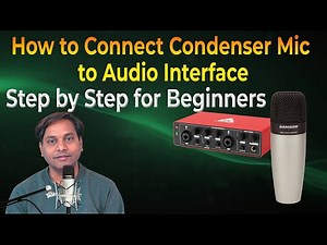 Connect Your Condenser Mic in MINUTES with These Simple Steps