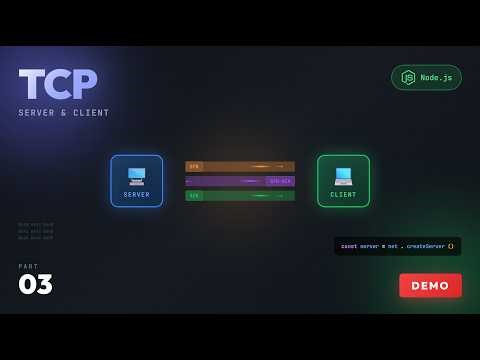 TCP Fundamentals Part 3: Building a TCP Server & Client in Node.js – Demo