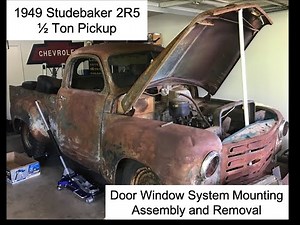 1949 Studebaker 2R5 Door Window Assembly and Removal