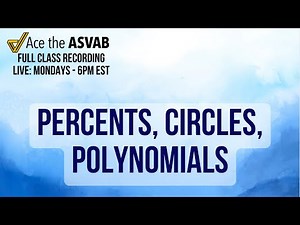 Try Solving These ASVAB Questions: Percent Problems, Circle Area & Distributing Polynomials