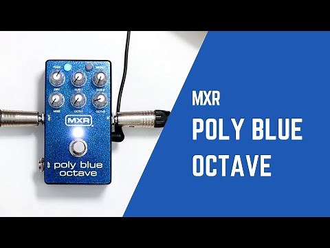 MXR Poly Blue Octave Demo (No Talking)