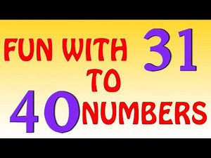 The Numbers Song - Learn To Count from 31 to 40 - Number Rhymes For Children