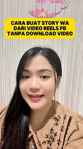 157K views · 2K reactions | Cara Buat Story WhatsApp Dari Video Reels Facebook. Tanpa Kamu Download Gampang Banget. How to Create a WhatsApp Story from a Facebook Reels Video #tutorial #tipsandtricks #videofacebook #WhatsApp | Minta Jernih Ndruru | Facebook