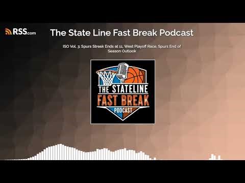 ISO Vol. 3: Spurs Streak Ends at 11, West Playoff Race, Spurs End of Season Outlook