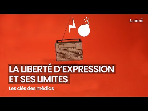 Freedom of Expression and Its Limits - Keys to the Media | Lumni