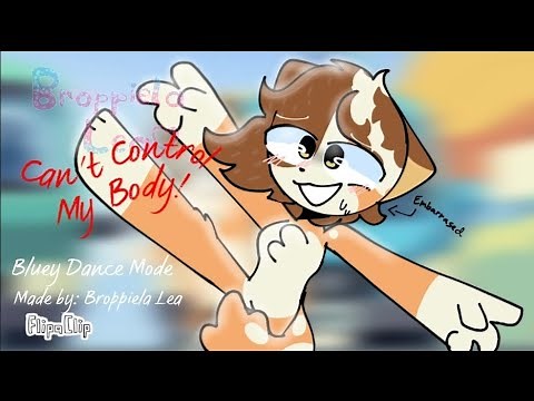 CAN'T CONTROL MY BODY! • Animation Meme Original (Bluey Dance Mode)
