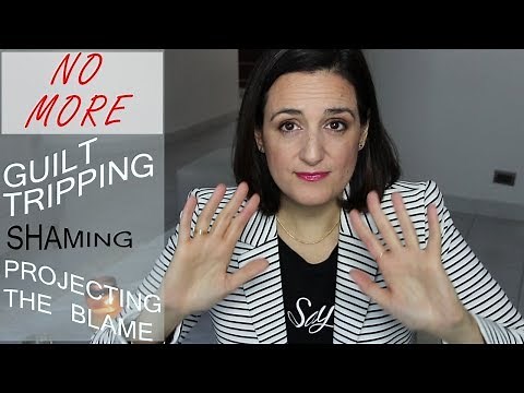 Identifying Emotional Manipulation Tactics: Guilt Tripping, Shaming & Projecting The Blame