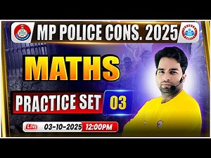 MP Police Constable Maths Classes | MP Police Maths Practice Set 03 | MP Police Maths By Manish Sir
