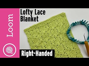 Loom Knit Lofty Lace Blanket Pattern | 12-row repeat