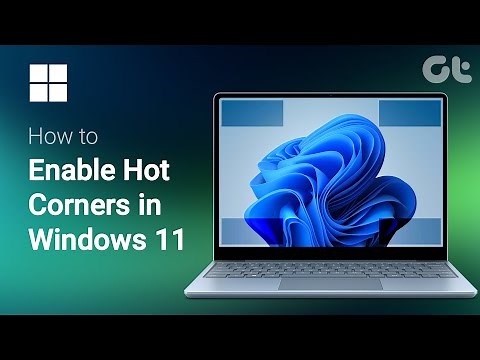 How To Enable Hot Corners in Windows 11 | Run Shortcuts from Desktop Corners | Guiding Tech