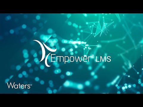 Empower Lab Management System (LMS) Product Overview