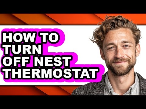 How to Turn Off Nest Thermostat (updated)