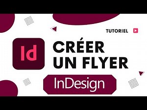 Comment Créer un Flyer sur InDesign 🎨