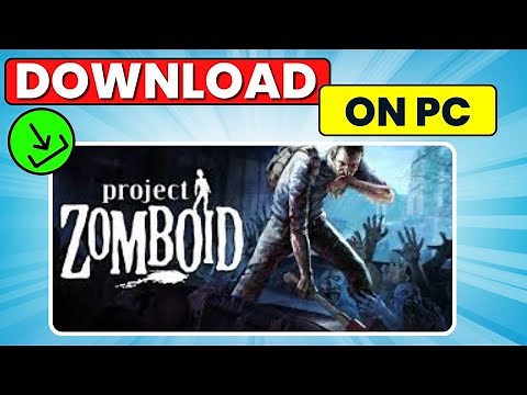 How to Download Project Zomboid on PC/Laptop (2024)