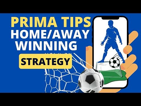 Prima Tips Home And Away Win Soccer Prediction Strategy Revealed