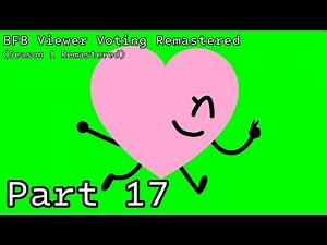 BFB Viewer Voting Remastered Part 17