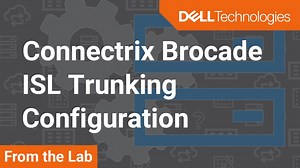 How to configure ISL Trunking on Connectrix Brocade B-Series switches