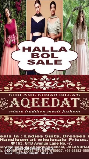 GET READY ! For our halla bol sale First time on AQEEDAT DATE :1,2,3 rd July Friday Saturday & Sunday Timings : 10am to 9pm Jalandhar AQEEDAT- your own designer store TO ORDER - CALL / WHATS APp@9815003737Facebook Pagehttps://www.facebook.com/anilkumarbillasaqeedat/INSTAGRAMhttps://instagram.com/aqeedatdesignersuits?utm_medium=copy_linkYOUTUBEhttps://youtube.com/channel/UC0Q6ASL0dfLuv8P4-gSWMEgFacebook Group https://www.facebook.com/groups/982846038833635/ | AQEEDAT