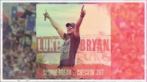 Luke Bryan "Spring Break...Checkin' Out" TV Spot, 'Here to Party'
