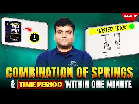 ⏳ 1 Minute Trick to Solve Any Spring Mass System Question! 🔥⚡