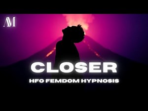 Hypnosis- Closer |HFO |Femdom |Submit |Aphrodisia Mystique