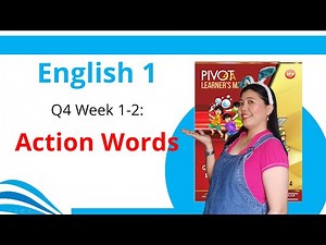English 1 Week 1 Quarter 4 Action Words