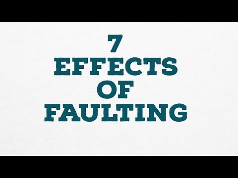 7 EFFECTS OF FAULTING