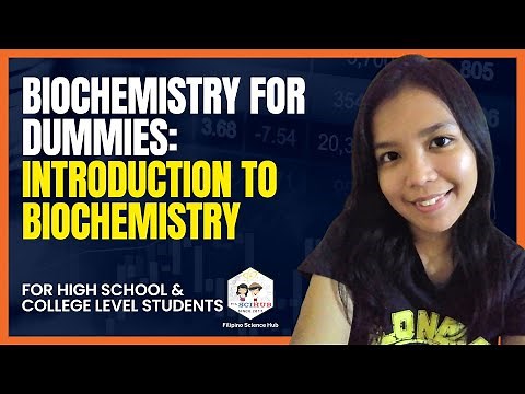 Biochemistry for Dummies Episode 1: Introduction to Biochemistry