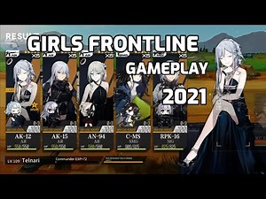 Girls Frontline Gameplay 2021