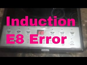 E8 Error In Induction Cooker | How to repair E8 error in induction cooktop?