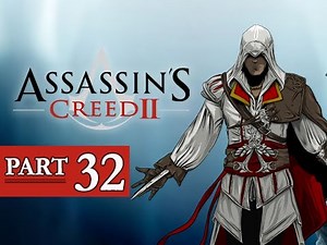 Assassin's Creed 2 Walkthrough Part 32 - Pro Climber (AC2 Let's Play Gameplay)