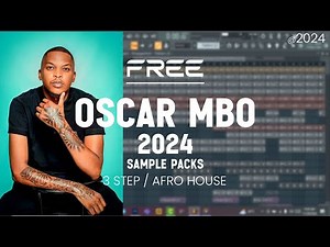 OSCAR MBO sample packs [Afro tech 3 step || Fl studio 21] free packs