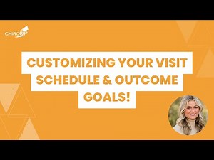 Customizing Your Visit Schedule & Outcome Goals!