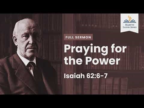 Praying for the Power ― A Sermon on Isaiah 62:6-7 (Remastered)
