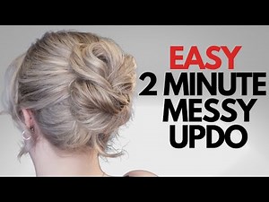 EASY messy bun hairstyle - quick messy updo