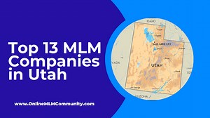 Top MLM Companies in Utah Worth Joining as a Rep or Customer