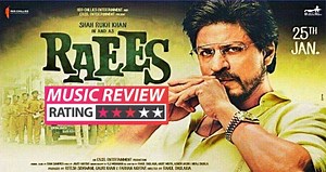 Raees music review: Shah Rukh Khan's gangster drama has a good mix of soulful and situational tracks | Bollywood Life
