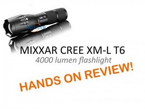 Mixxar Cree XM-L T6 (Q250) 4000 lumen LED flashlight REVIEW